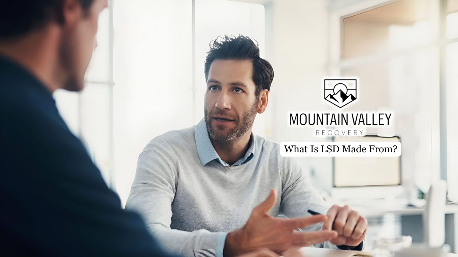 What Is LSD Made From? - Mountain Valley Recovery